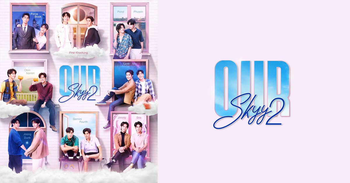 タイドラマ「Our Skyy 2」TELASAで配信、カップルたちのその後の物語 - 映画ナタリー