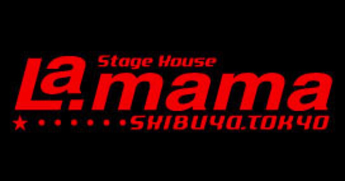 渋谷La.mama、創立32周年で恒例ライブイベント続々開催 - 音楽ナタリー