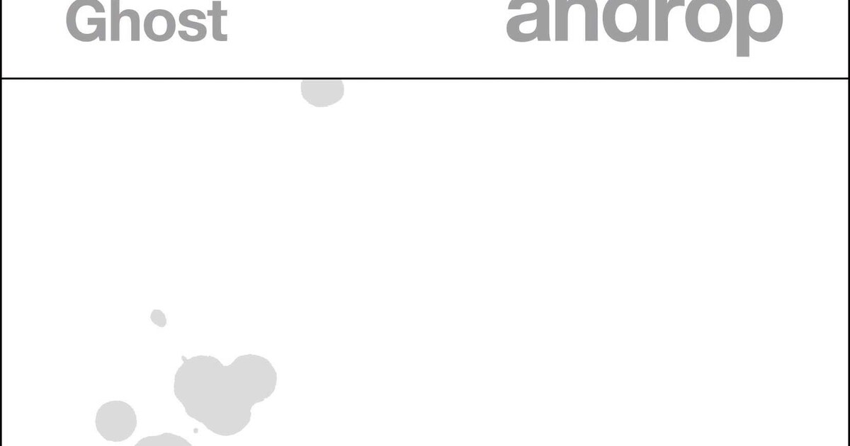 24時間限定！andropドラマ主題歌「Ghost」フル尺試聴 - 音楽ナタリー