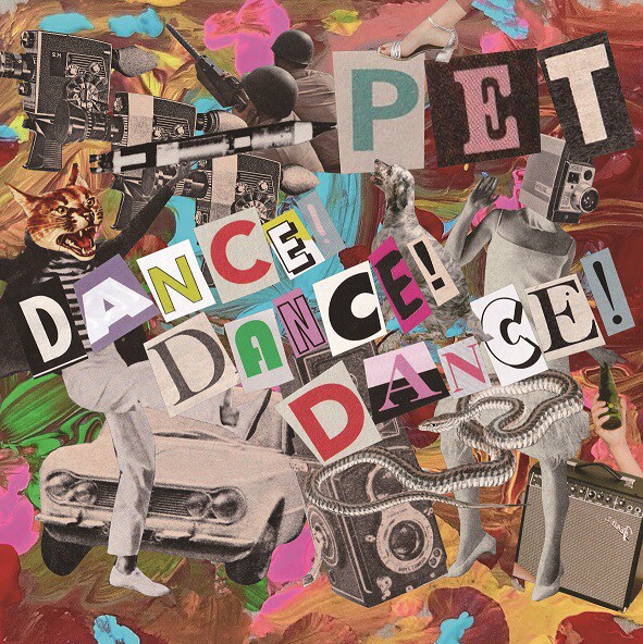 PET「DANCE!DANCE!DANCE!」ジャケット - PETが18年半ぶりのフルアルバム発表、収録曲から「20th CENTURY ...